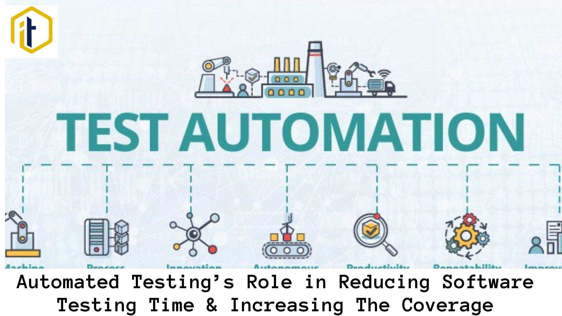 Automated Testing’s Role in Reducing Software Testing Time